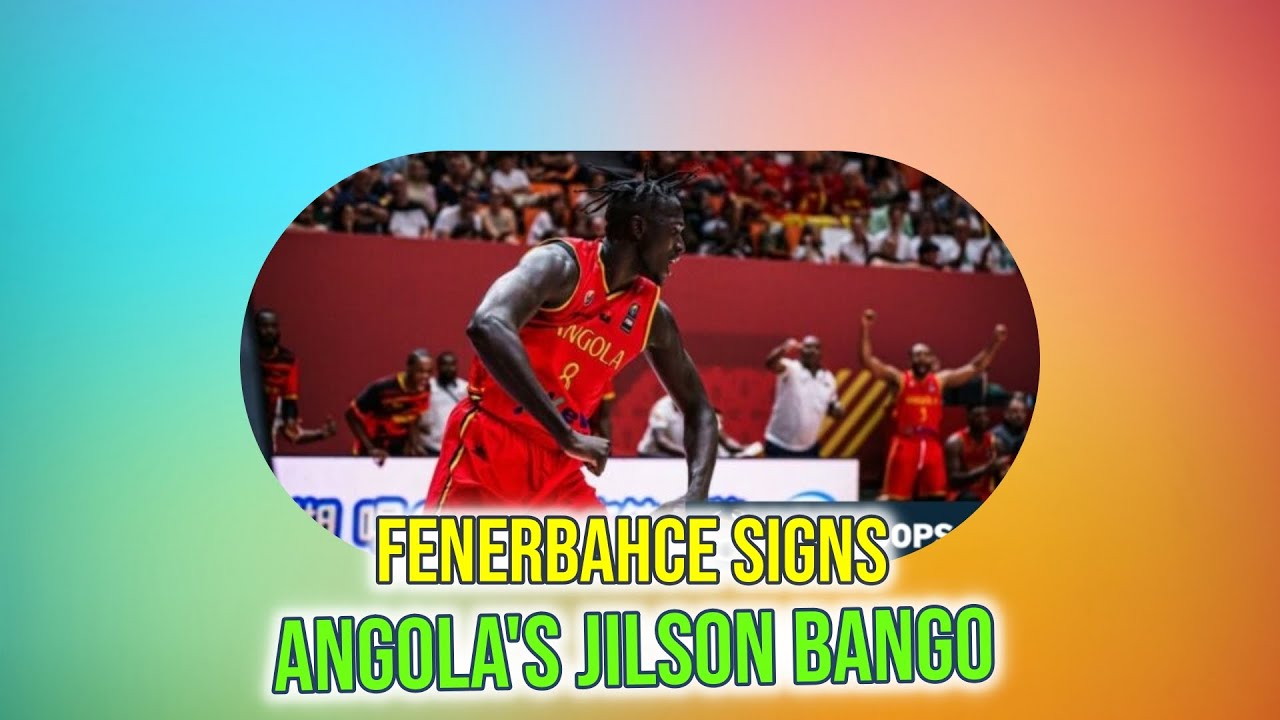 Fenerbahce Sign Jilson Bango: ACB Player of the Month Joins EuroLeague ...