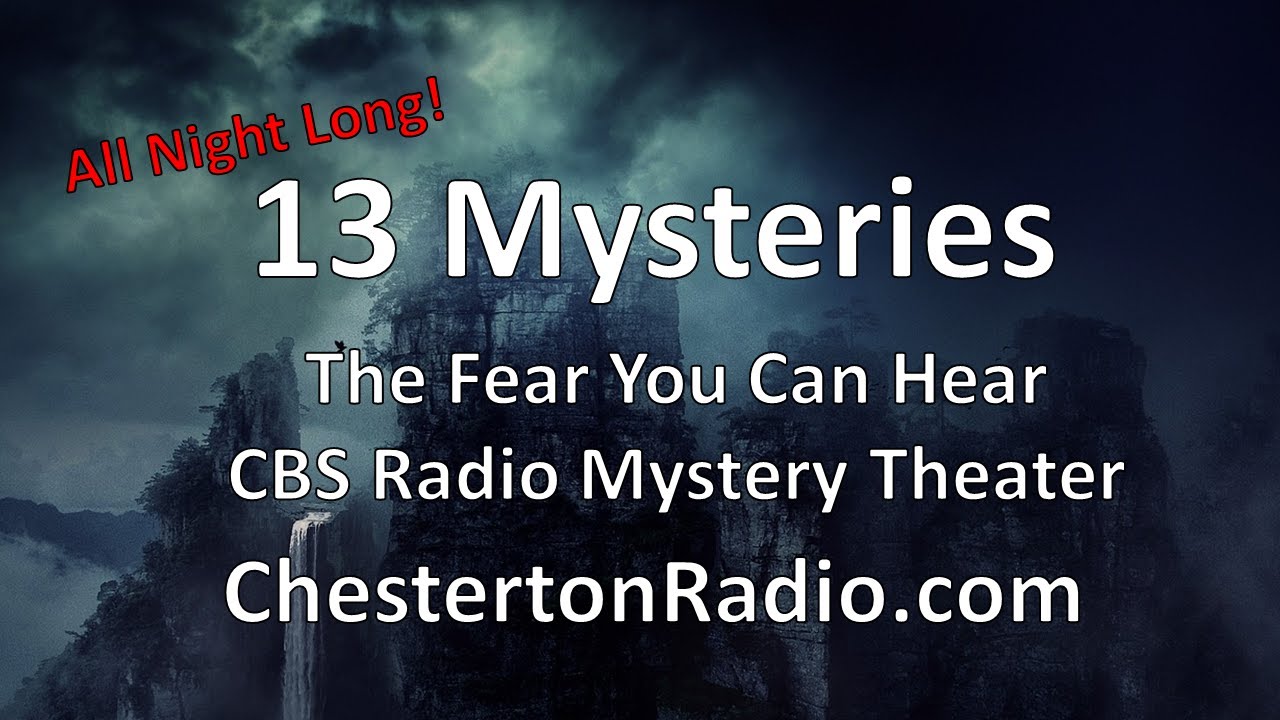 13 Mysteries - The Fear You Can Hear - All Night Long! - YouTube