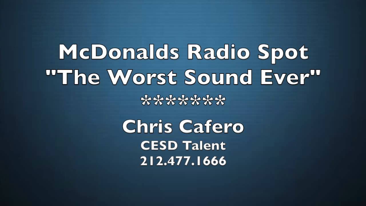 McDonald's Radio "The Worst Sound Ever"- Chris Cafero - YouTube