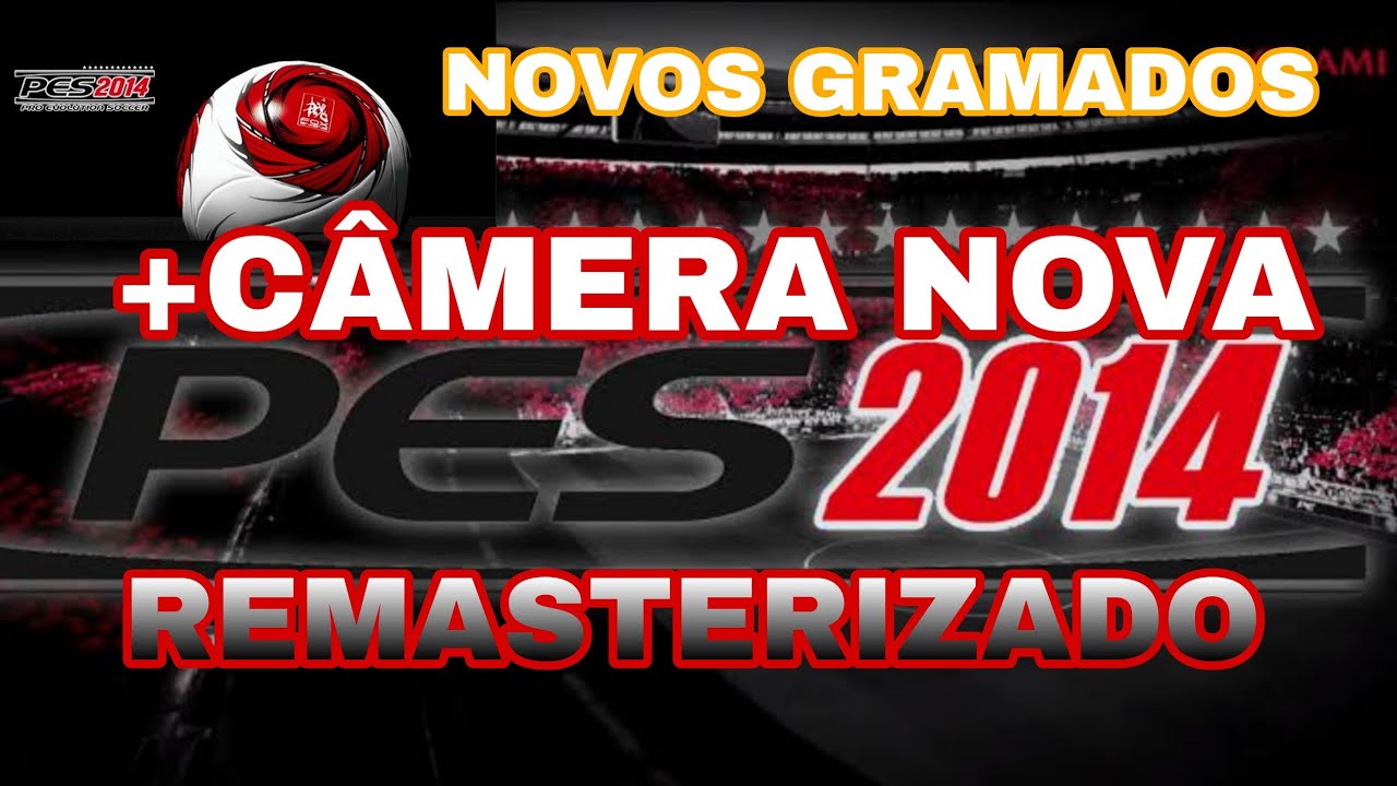 O MELHOR PES 2014 ORIGINAL REMASTERIZADO COM NOVA CÂMERA+ NOVOS ...
