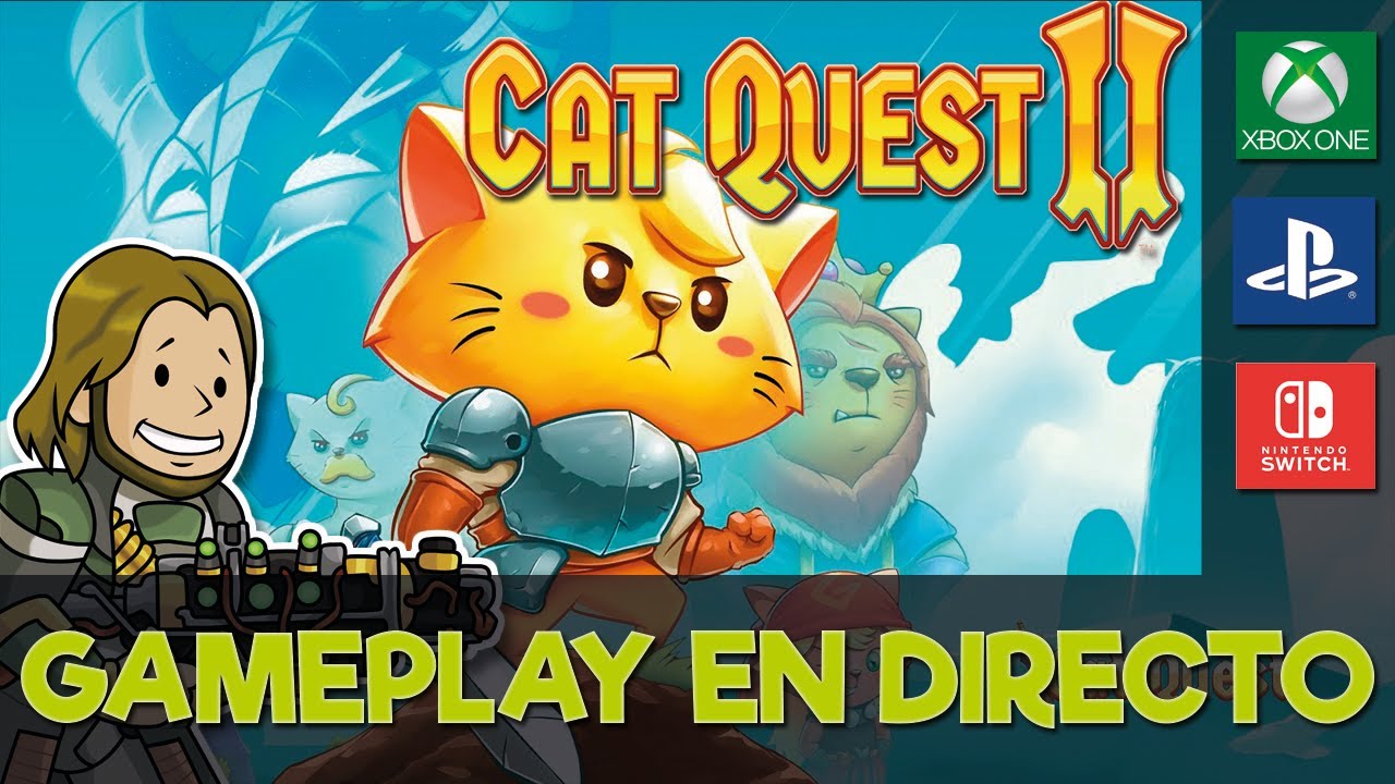 CAT QUEST 2 - Gameplay en Directo [XBOX ONE/PS4/SWITCH] - YouTube