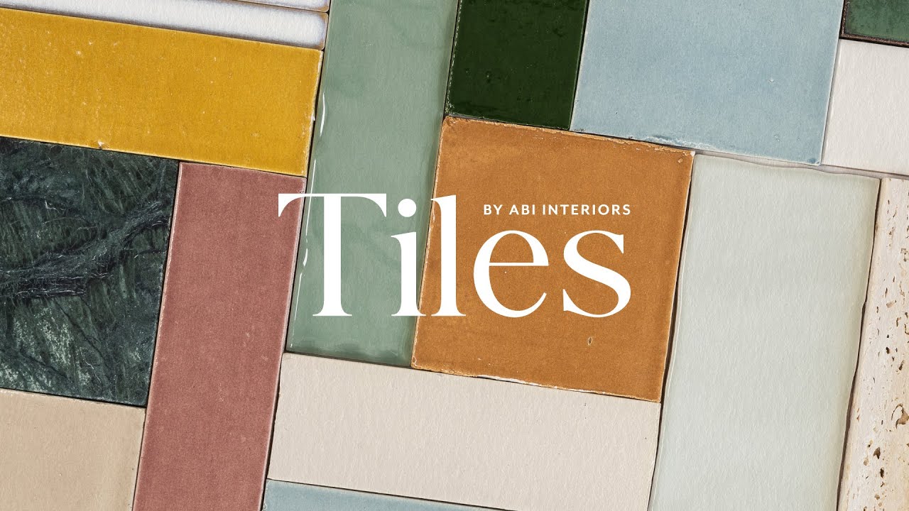 Introducing Tiles by ABI Interiors | Our New Curated Collection - YouTube