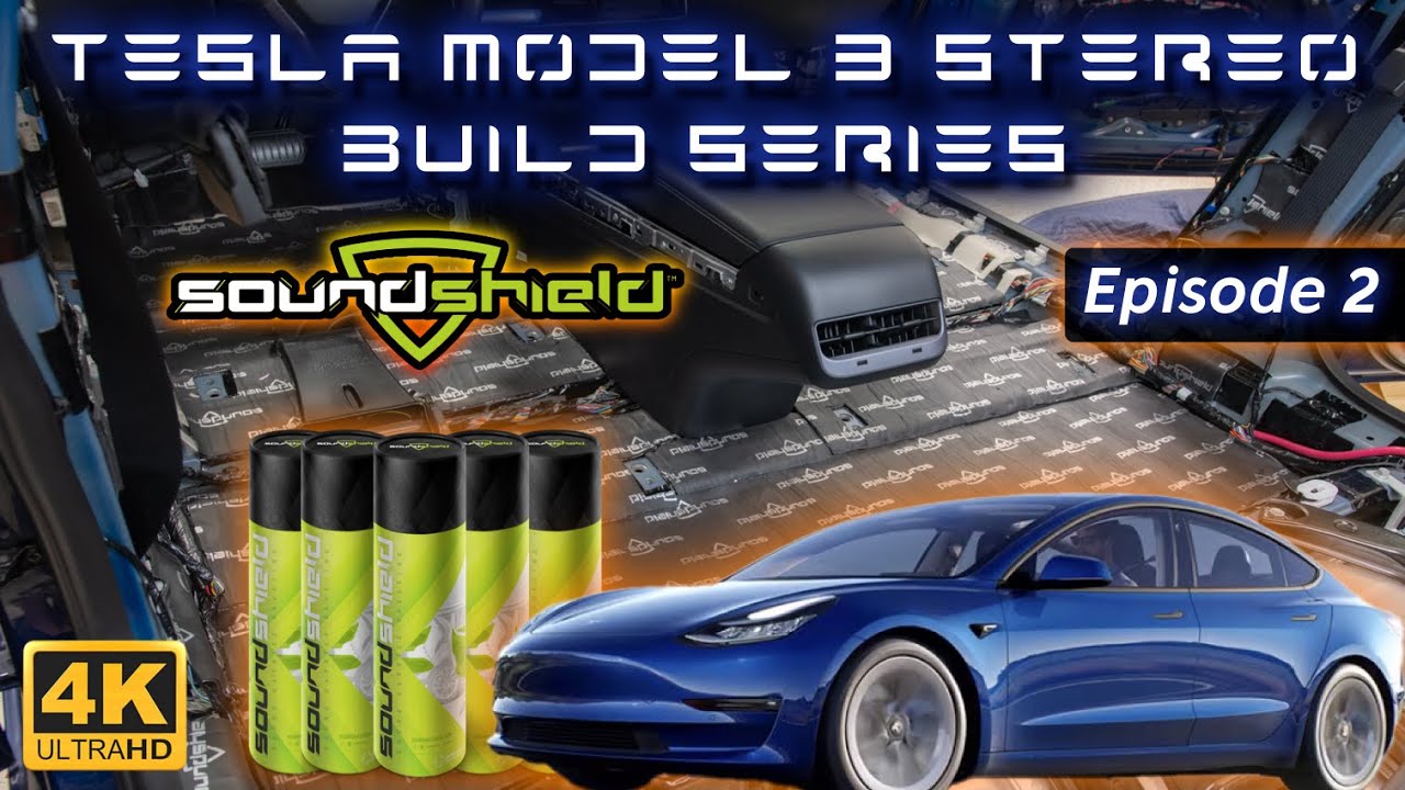 Tesla Model 3 Custom Stereo Build Series - Ep. 2 / Sound Treatment ...
