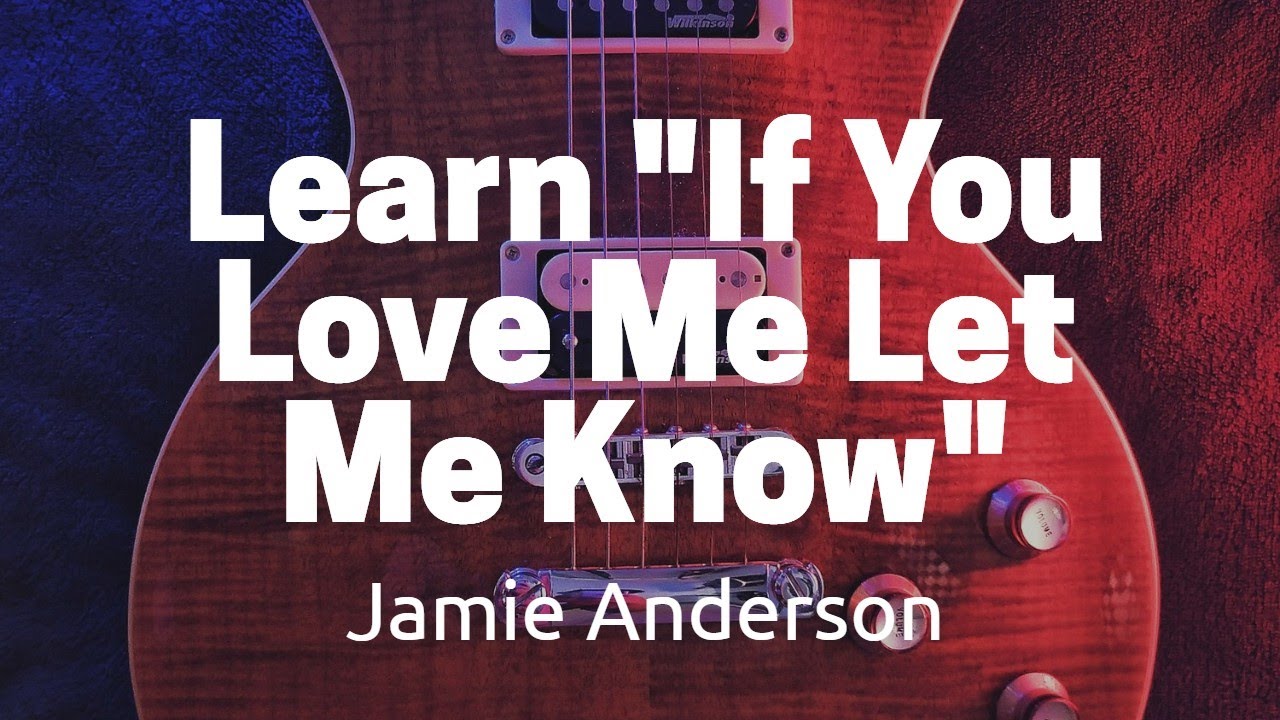 Learn "If You Love Me Let Me Know" - YouTube