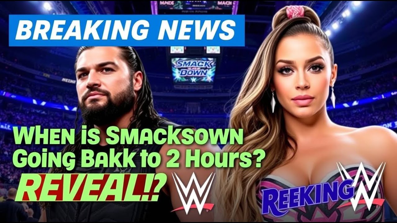 WWE SmackDown's Big Change: Two-Hour Format Returns! - YouTube