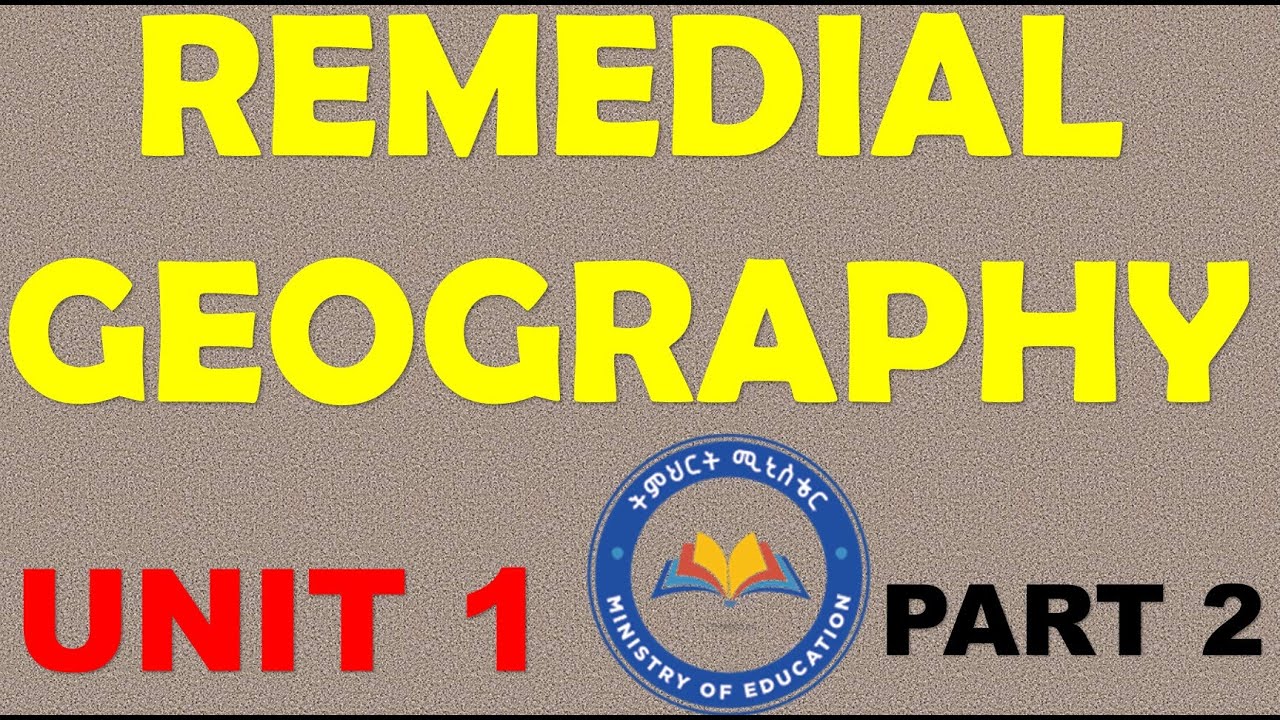REMEDIAL GEOGRAPHY UNIT 1 - YouTube