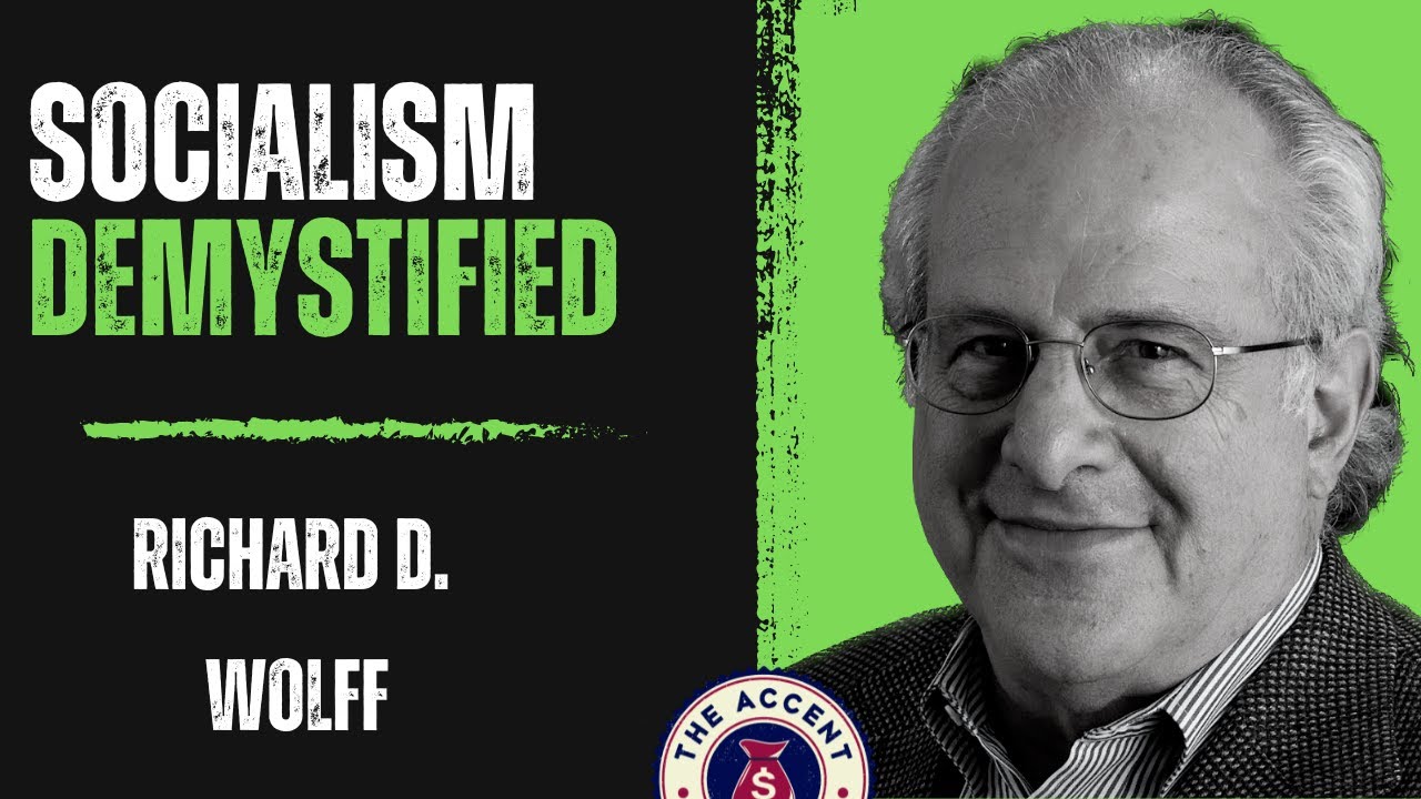 Wealth #10: Socialism, Capitalism, and Marx w/ Dr. Richard Wolff - YouTube