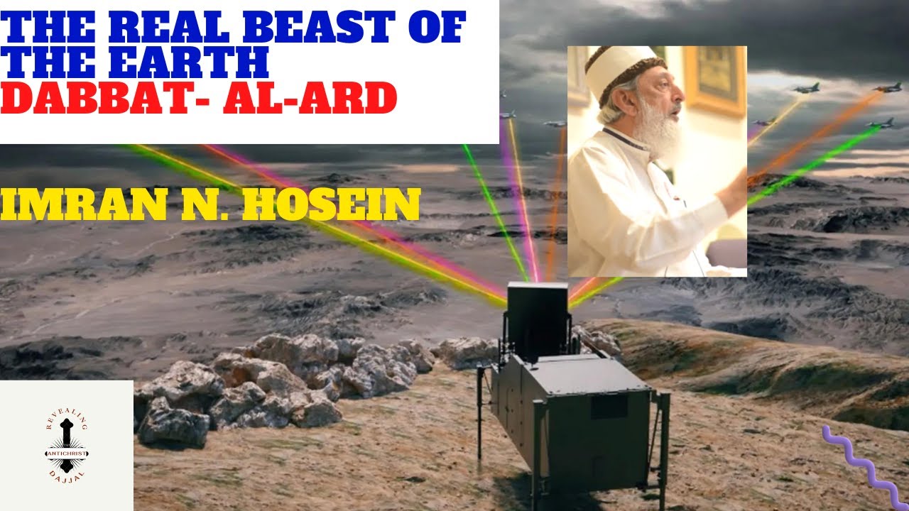The real beast of the earth Dabbat- al-ard Sheikh Imran Hosein - YouTube