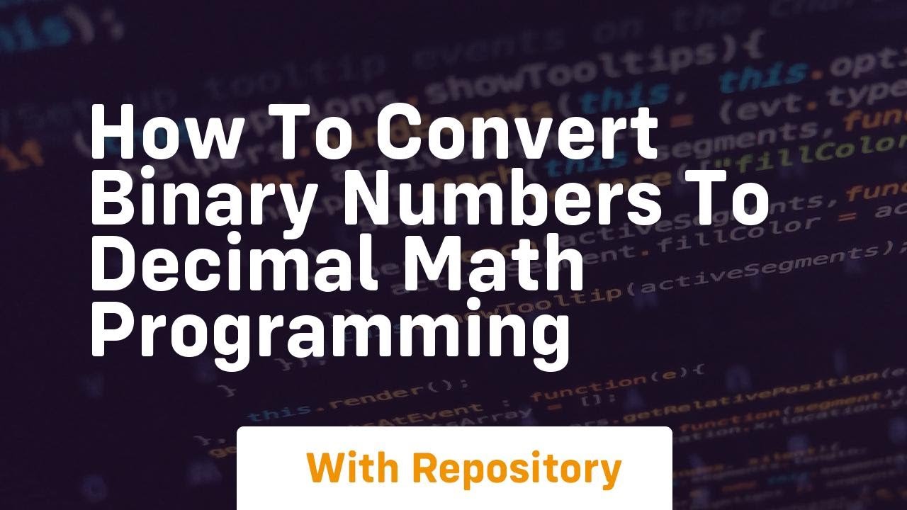 How to convert binary numbers to decimal math programming - YouTube