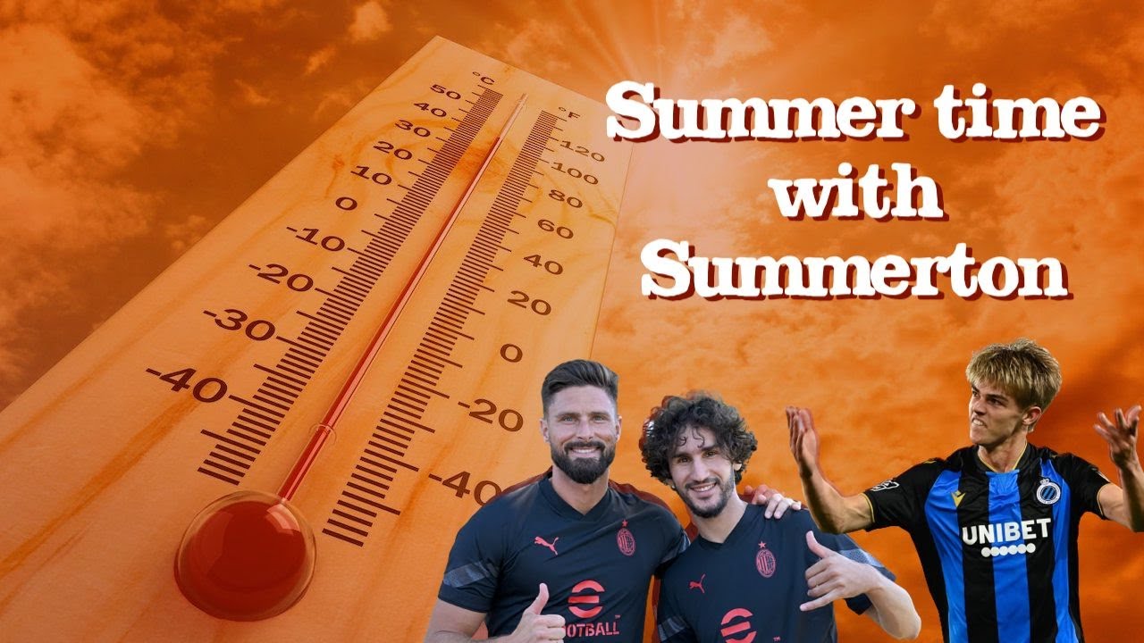 SempreMilan Podcast: Episode 212 - Summer time with Summerton - YouTube