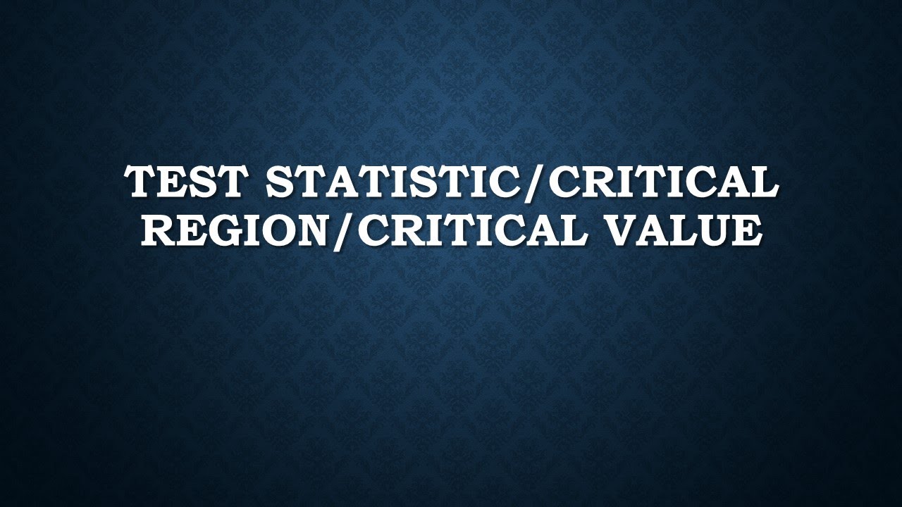 CRITICAL REGION / SIZE OF TEST/ CRITICAL VALUE - YouTube