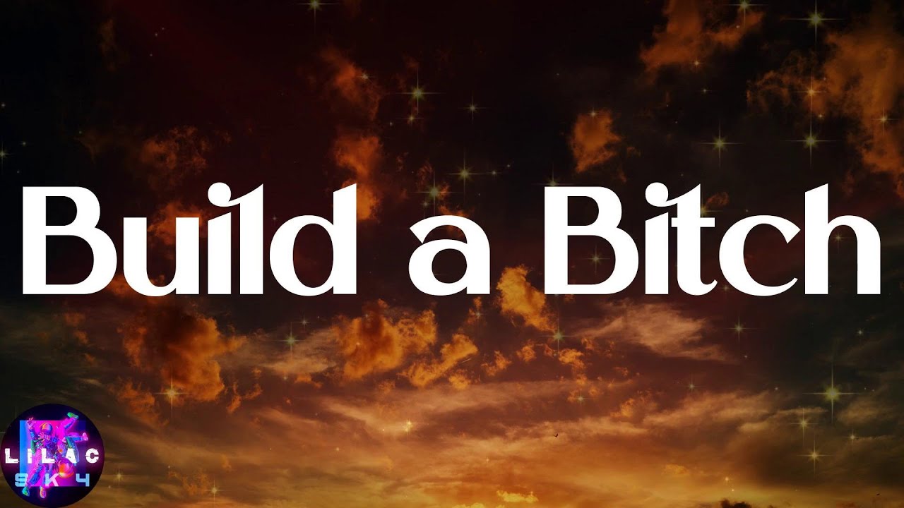 Bella Poarch - Build a Bitch (Lyrics) - YouTube