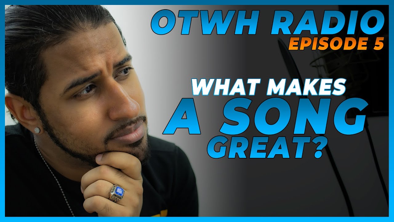 What Does It Mean For A Song To Be Great OnTheWayHome Radio Episode 5 what-does-it-mean-for-a-song-to-be-great-onthewayhome-radio-episode-5