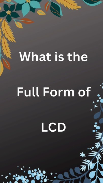 LCD Full Form #lcd #shorts #shortsfeed - YouTube