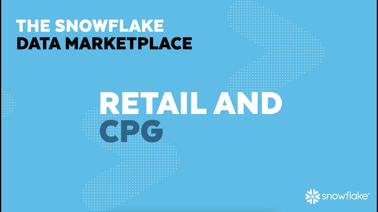 The Snowflake Data Marketplace for Retail and CPG - YouTube