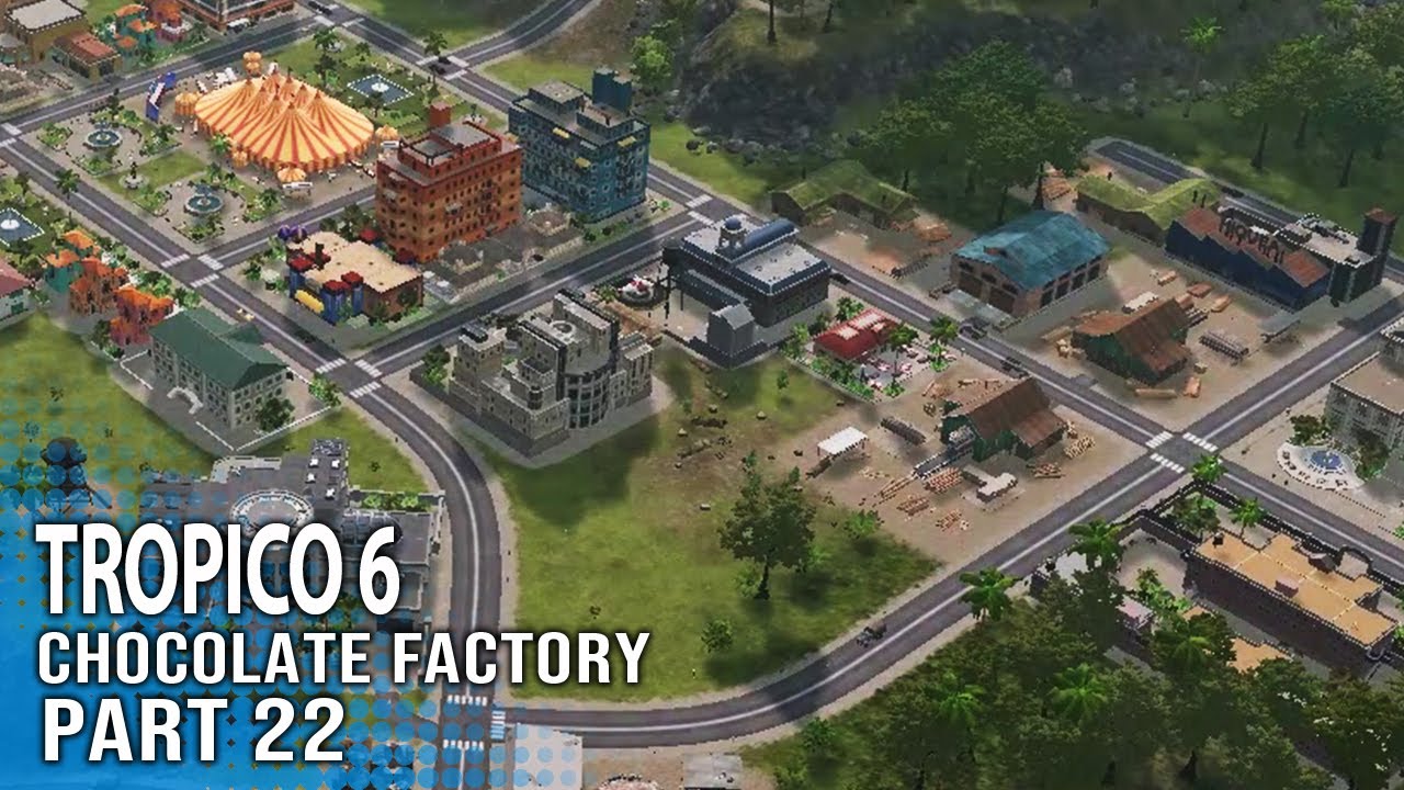 Espionage - Part 22 - Tropico 6 Mission 4 Chocolate Factory Walkthrough ...