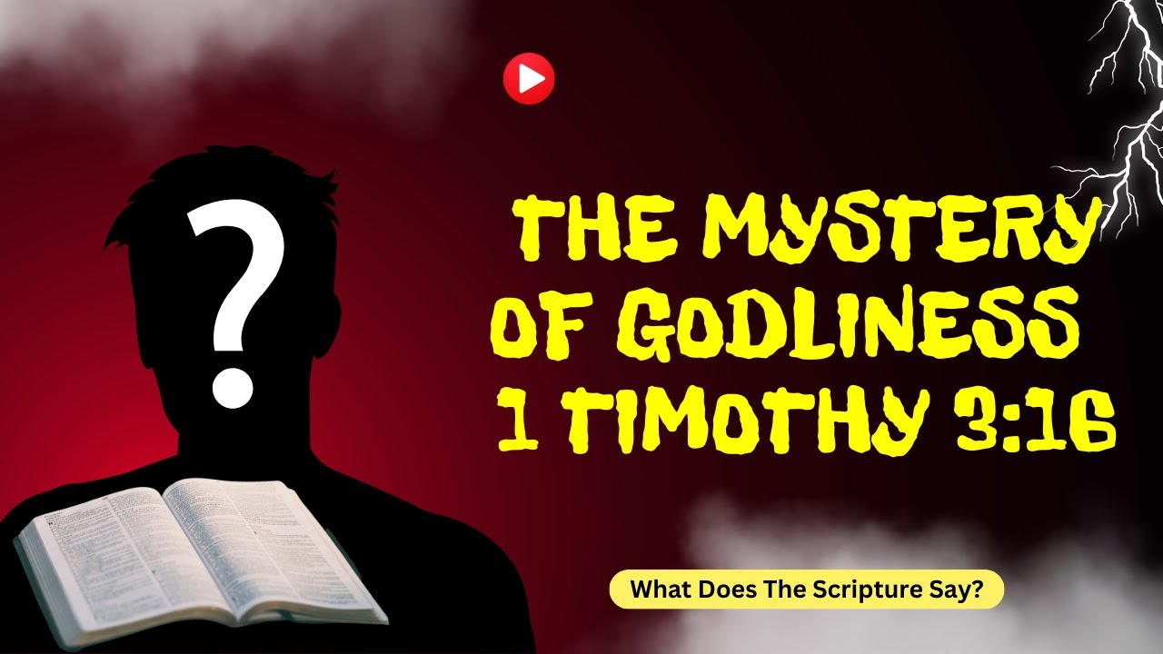 Do You Understand The Mystery Of Godliness? 1 Timothy 3:16 - YouTube