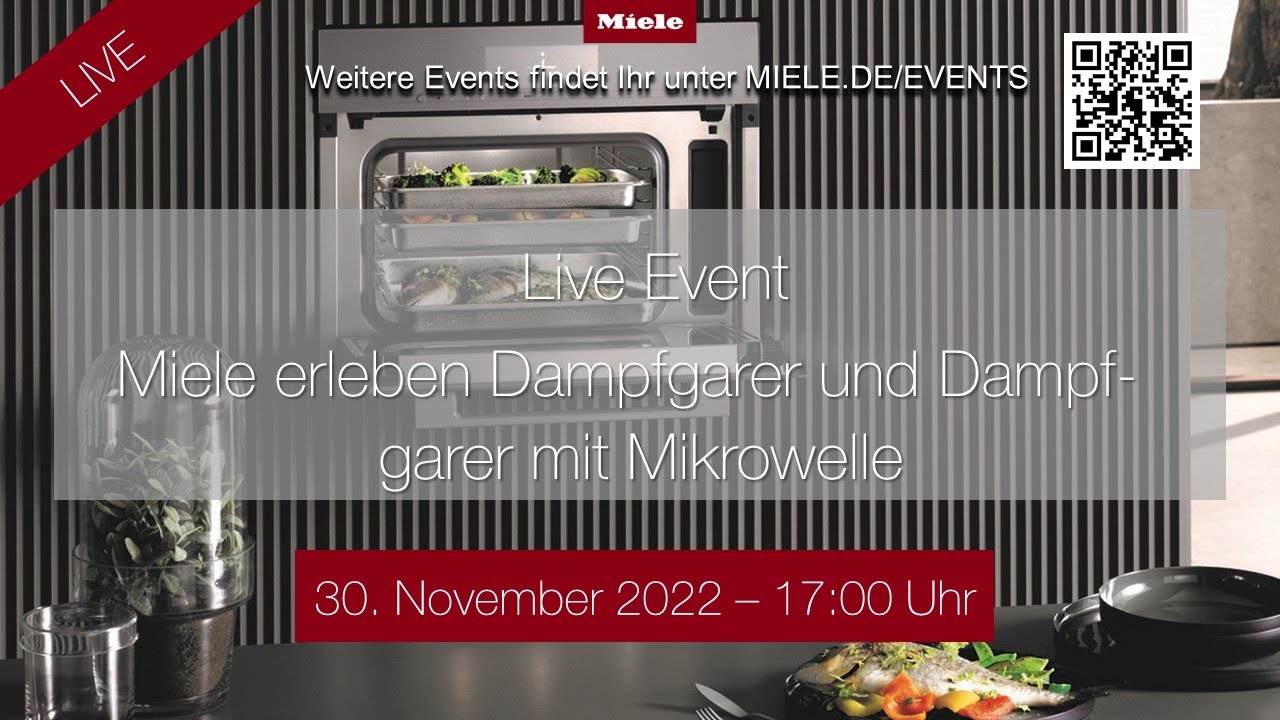 Live Event – Miele erleben Dampfgarer und Dampfgarer mit Mikrowelle - YouTube