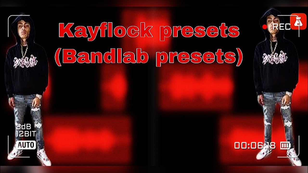 Kayflock (bandlab presets) *presets link in description* - YouTube