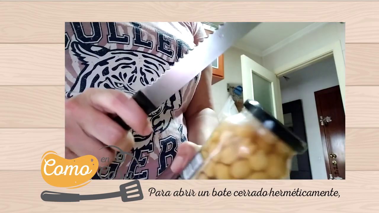 Como en casa. Truco para abrir un bote cerrado herméticamente. - YouTube