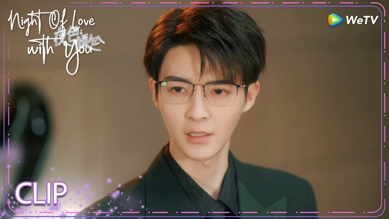 Clip | Leng Yehan protected her in public | WeTV | Night of Love With ...