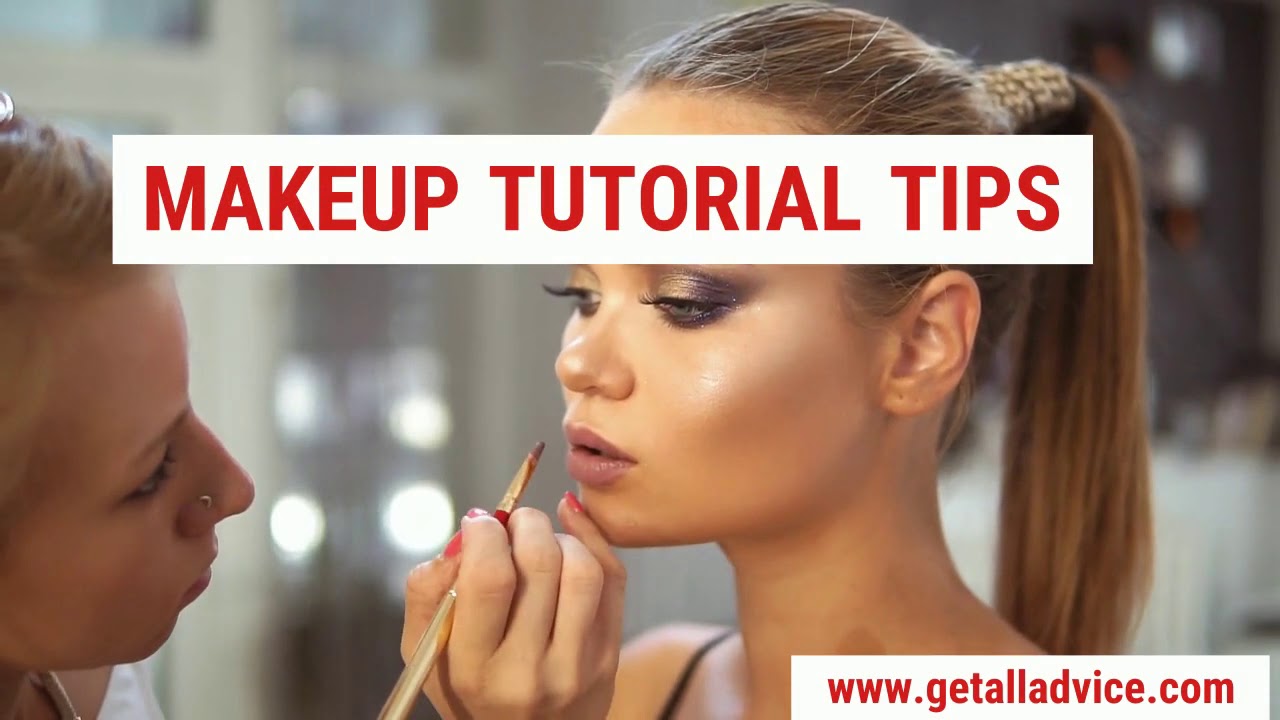 MAKEUP TUTORIAL TIPS FOR BEGINNERS - WWW.GETALLADVICE.COM - YouTube