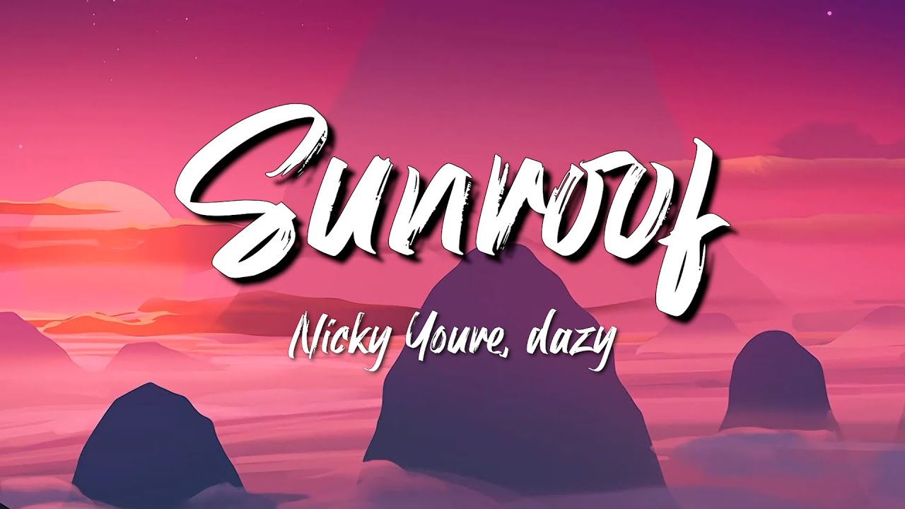 Nicky Youre, dazy - Sunroof (Lyrics) - YouTube