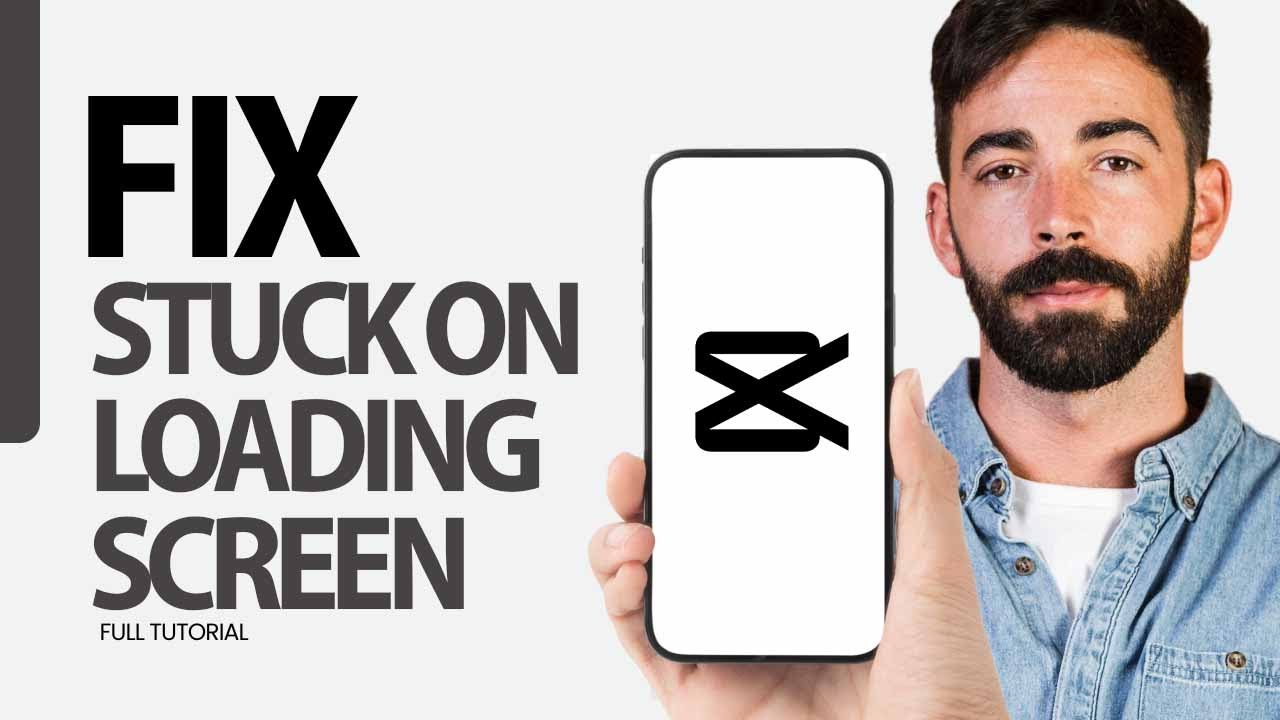 How To Fix Stuck On Loading Screen Problem On CapCut App 2025 - YouTube