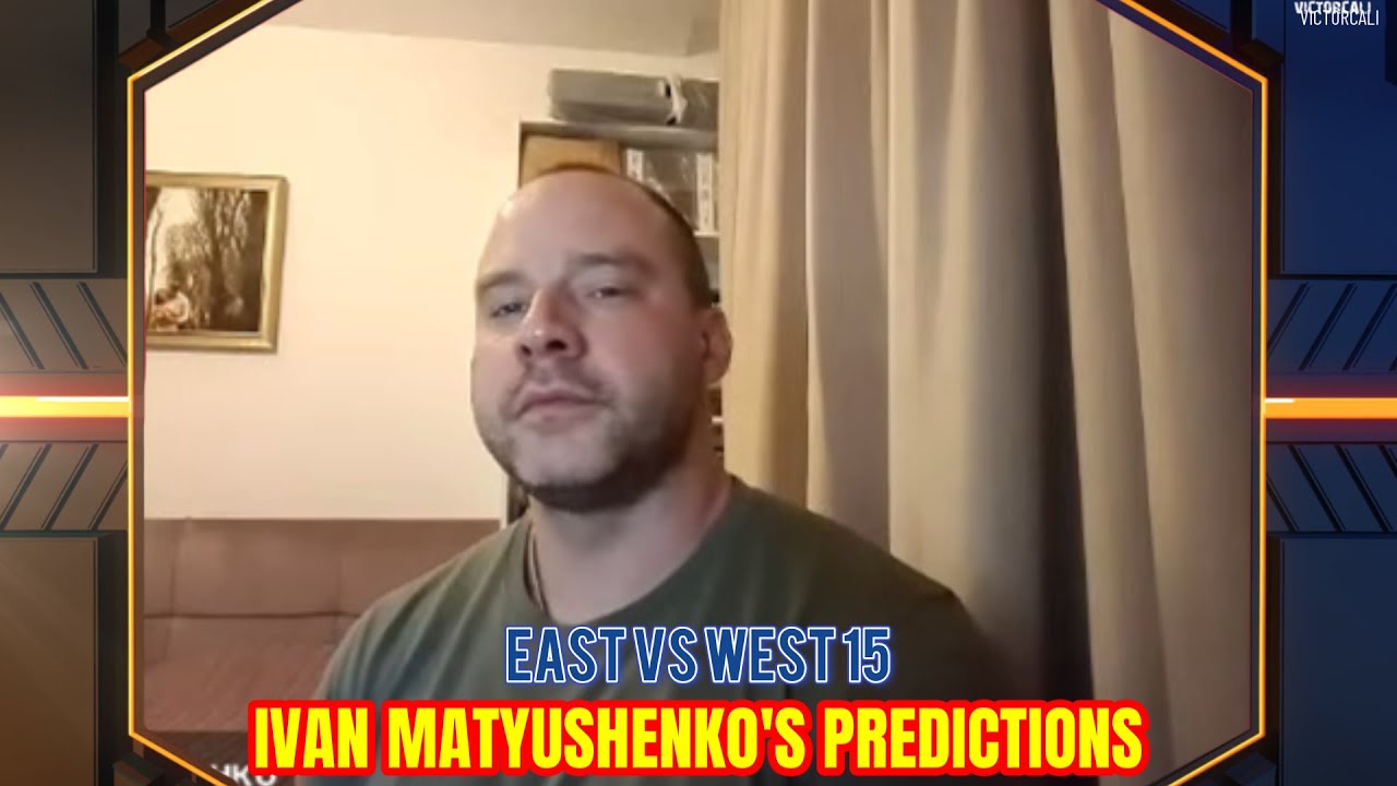 Ivan Matyushenko’s predictions on “East vs West 15” Supermatches - YouTube