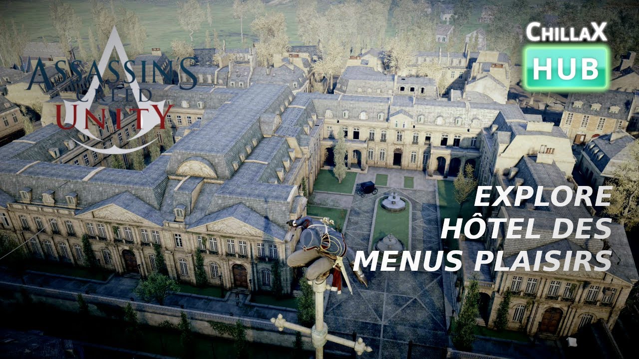 Explore Hôtel Des Menus Plaisirs In Assassins Creed Unity · Chilling W Arno Dorian Youtube