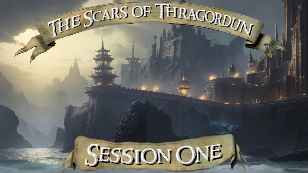 Dungeons and Dragons 5e - The Scars of Thragordun - Session 1 - D&D ...