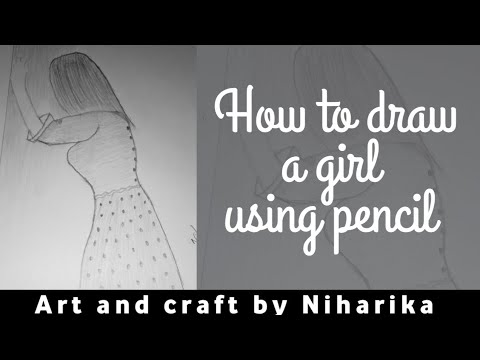 How to draw a girl using pancile.👧👧 - YouTube