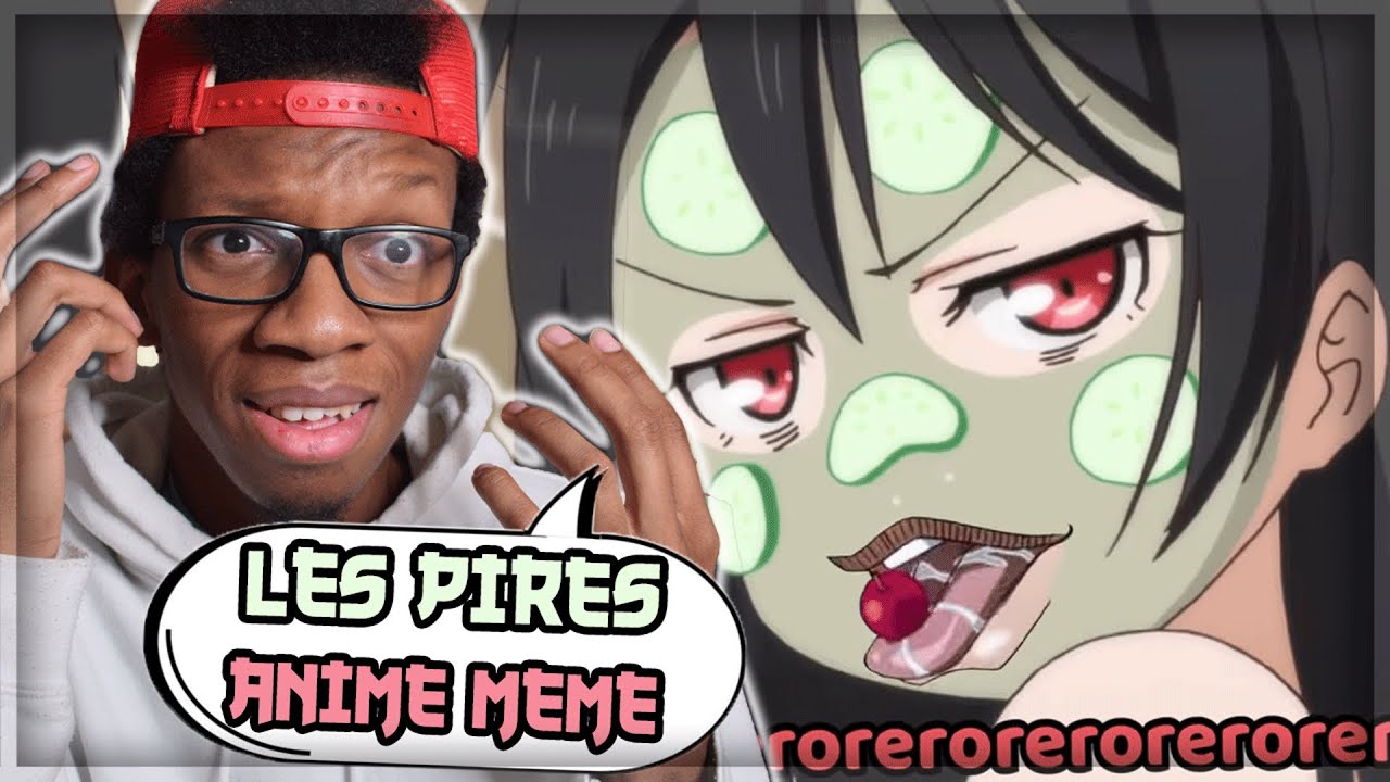 LES PIRES MEMES D'ANIMÉS ! - YouTube