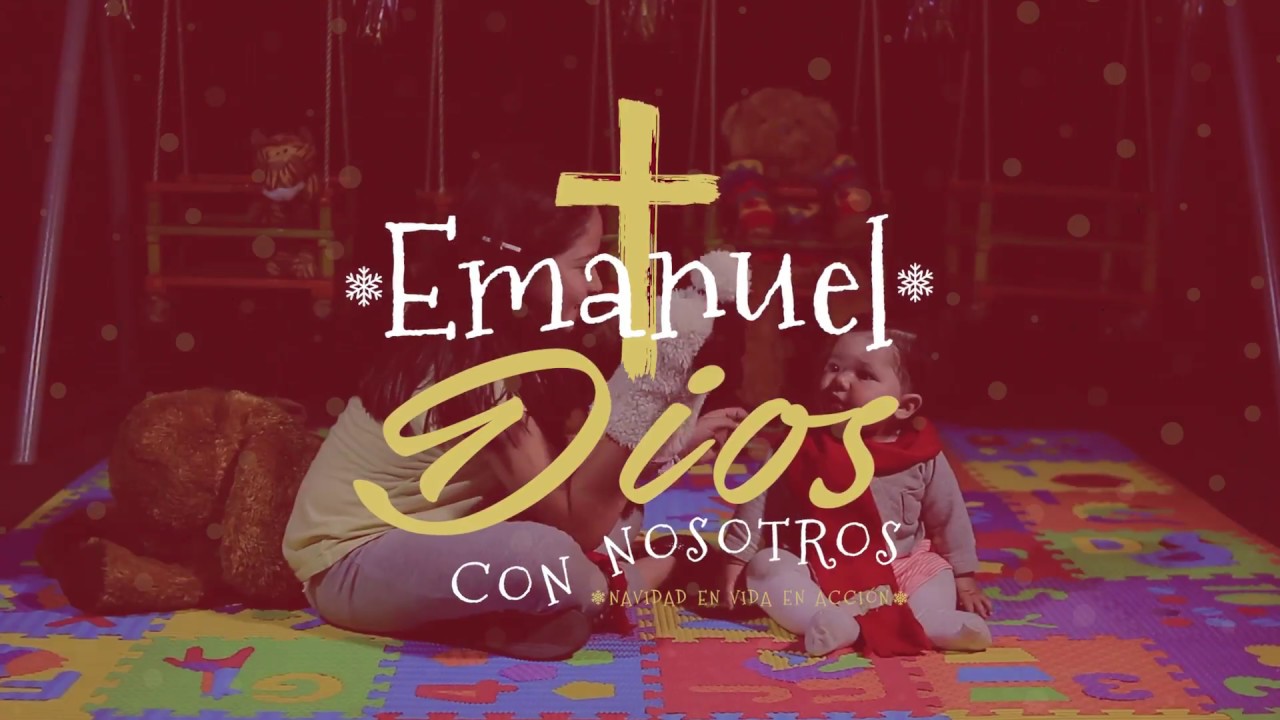 Emanuel ¡Dios con nosotros! | 24 de Diciembre - YouTube