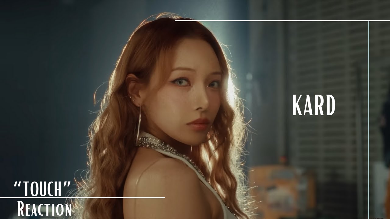 Reaction | KARD (카드) - 'Touch' MV - YouTube