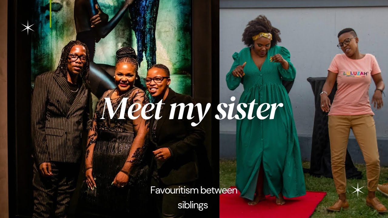 Meet my sister Nhongo Solo + Talking all things favouritism between ...