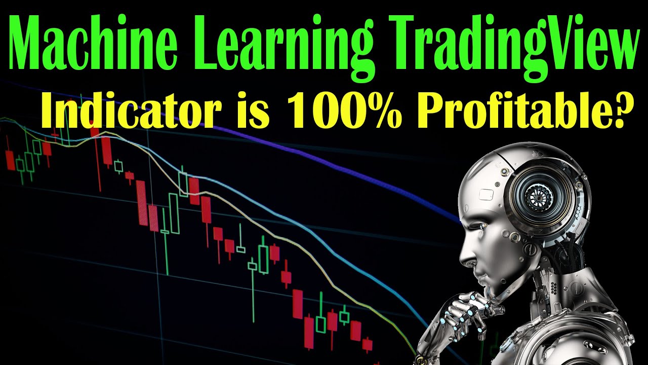 Tired Of Losses? Machine Learning TradingView Indicator is 100% ...