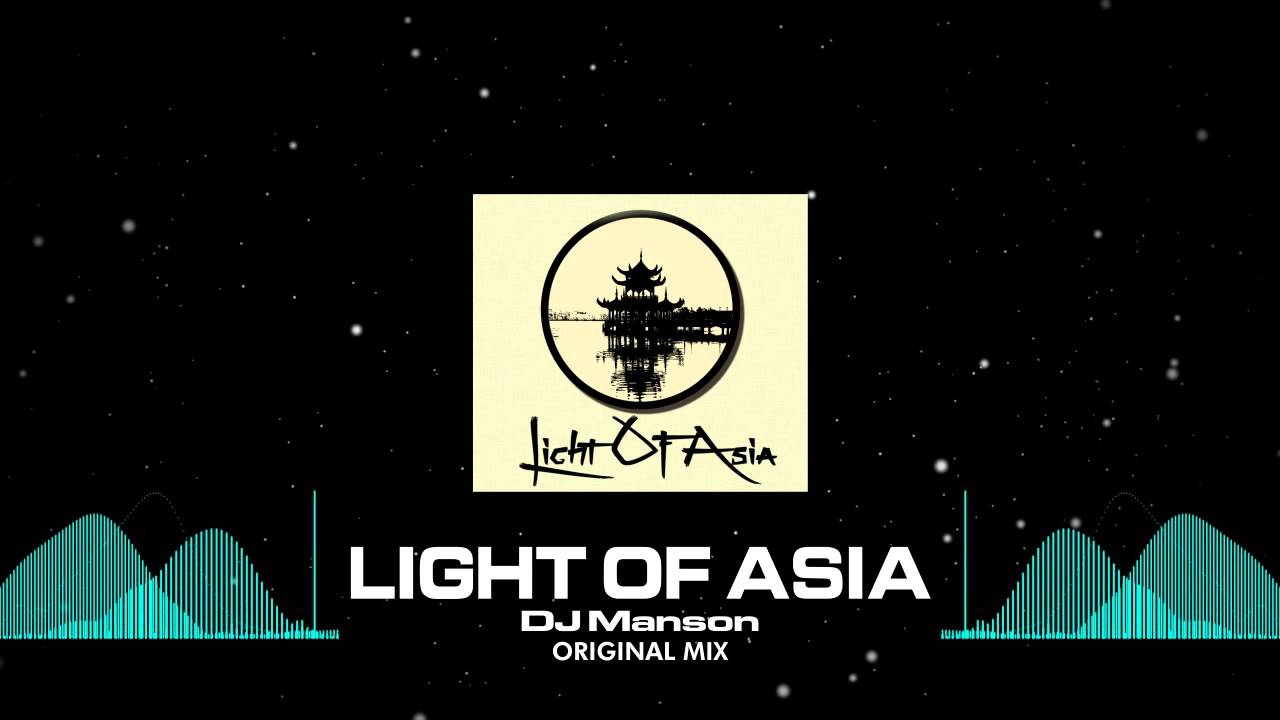 DJ Manson - Light of Asia (Original Mix) [Out Now] - YouTube