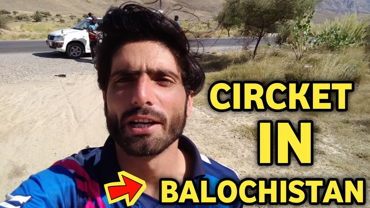 Balochistan Cricket Vlog 🏏 | Baloch Bhai in Balochistan | Come and ...
