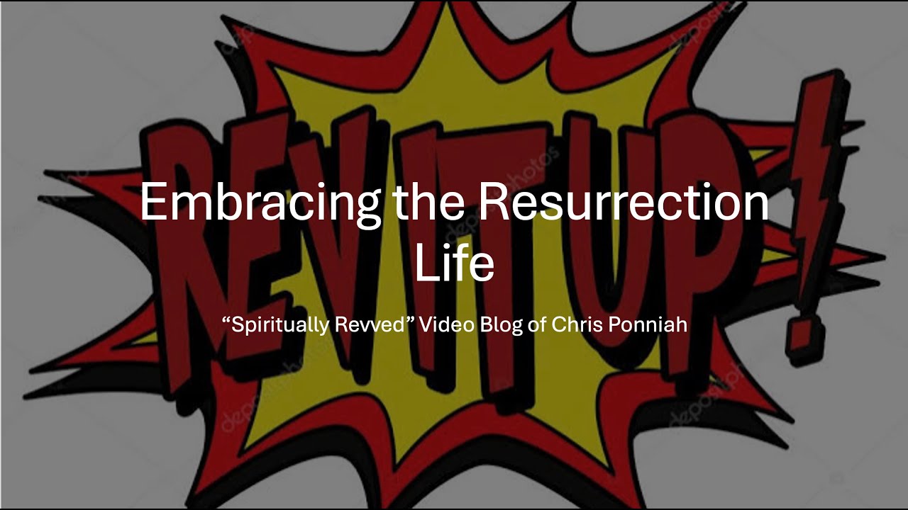 Embracing the Resurrection Life - YouTube