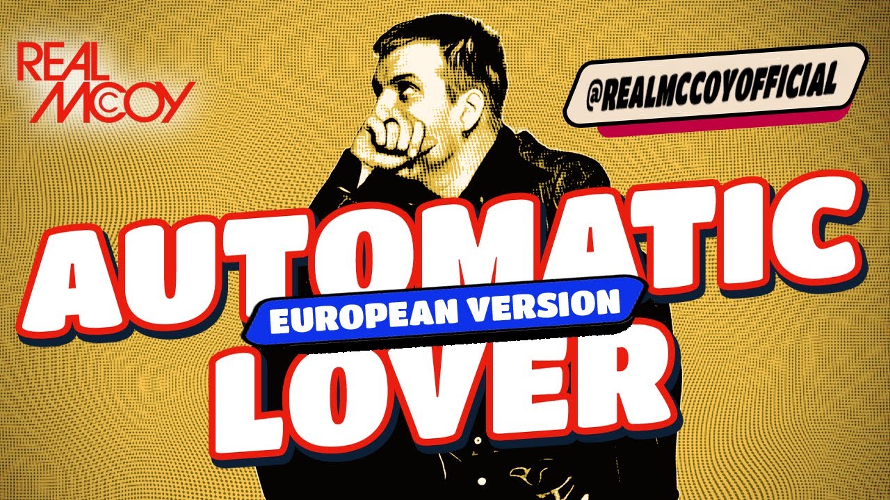 Real McCoy • Automatic Lover (European Version) - YouTube