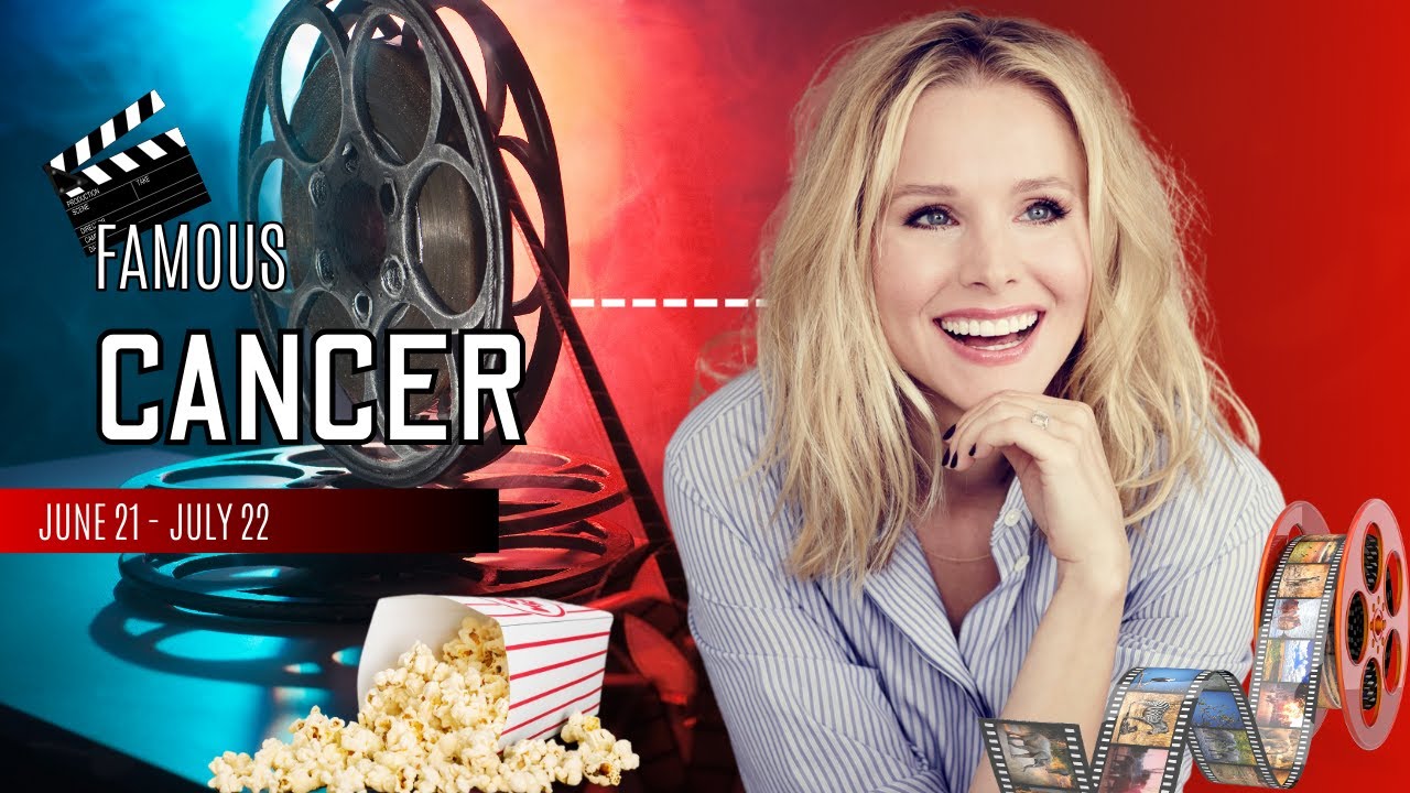 Famous Cancerians | Cancer Celebrities - YouTube