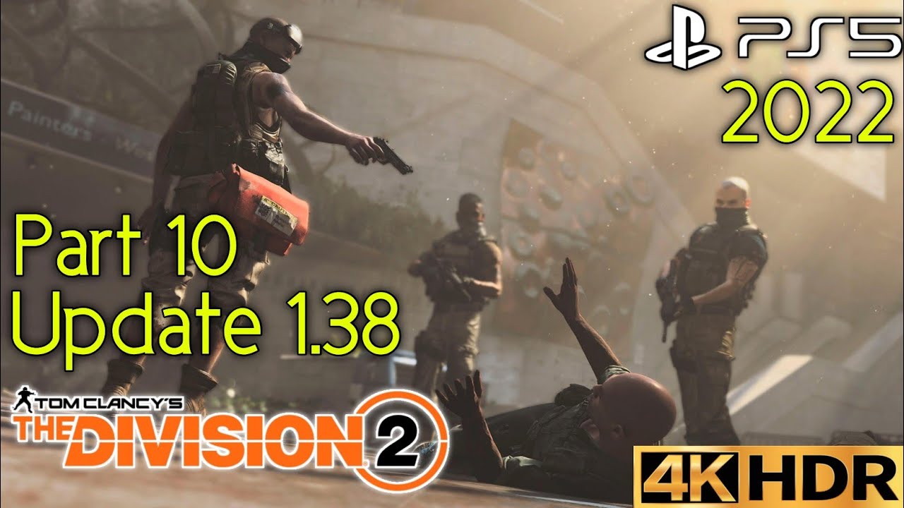 (PS5) The Division 2 2022 Update 1.38 PS5 Gameplay Walkthrough 4K 60FPS ...