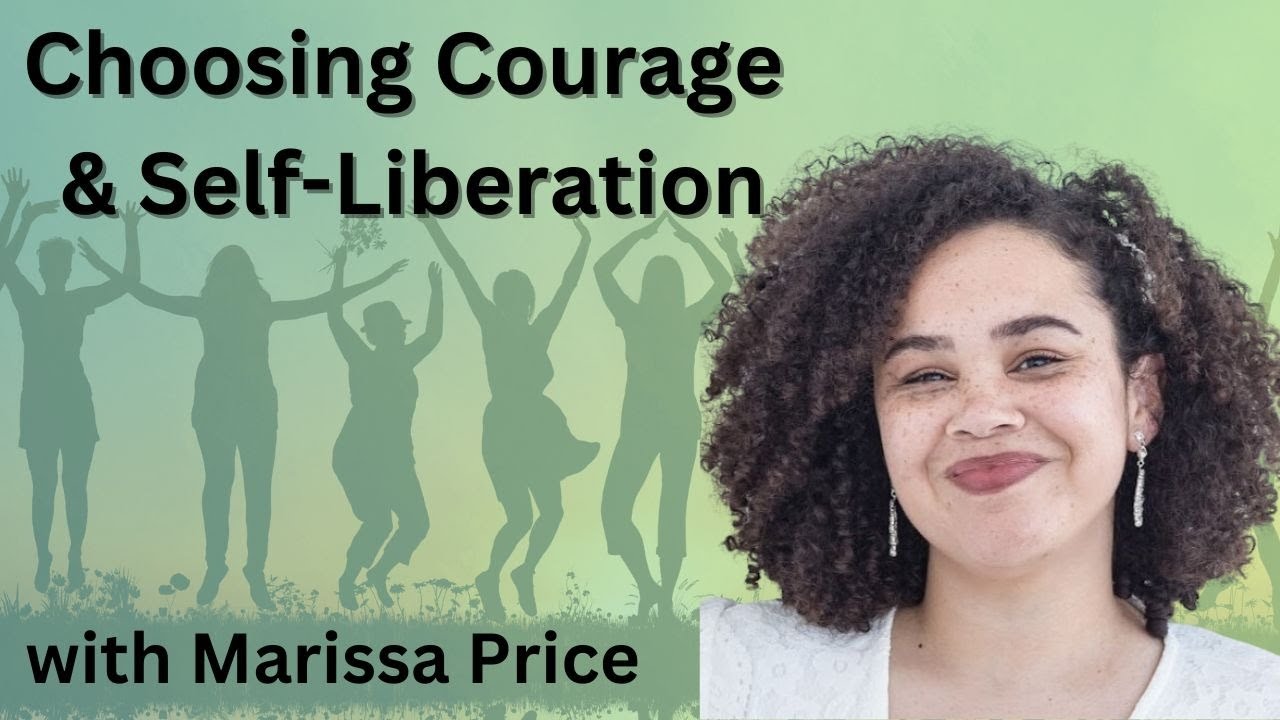 A Conversation About Courage With Marissa Price of Let's Get Free - YouTube