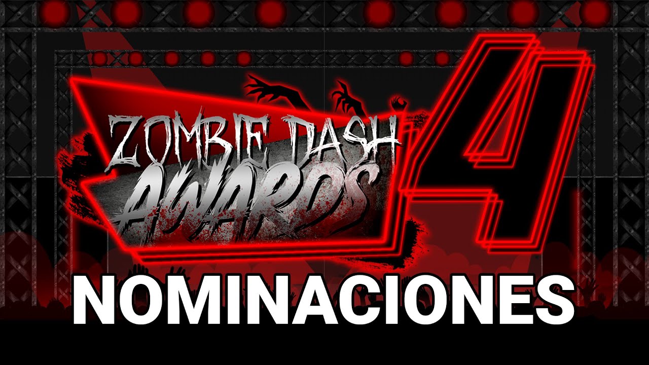 Zombie Dash Awards 4 - NOMINACIONES | Especial 4o Aniversario de Zombie ...