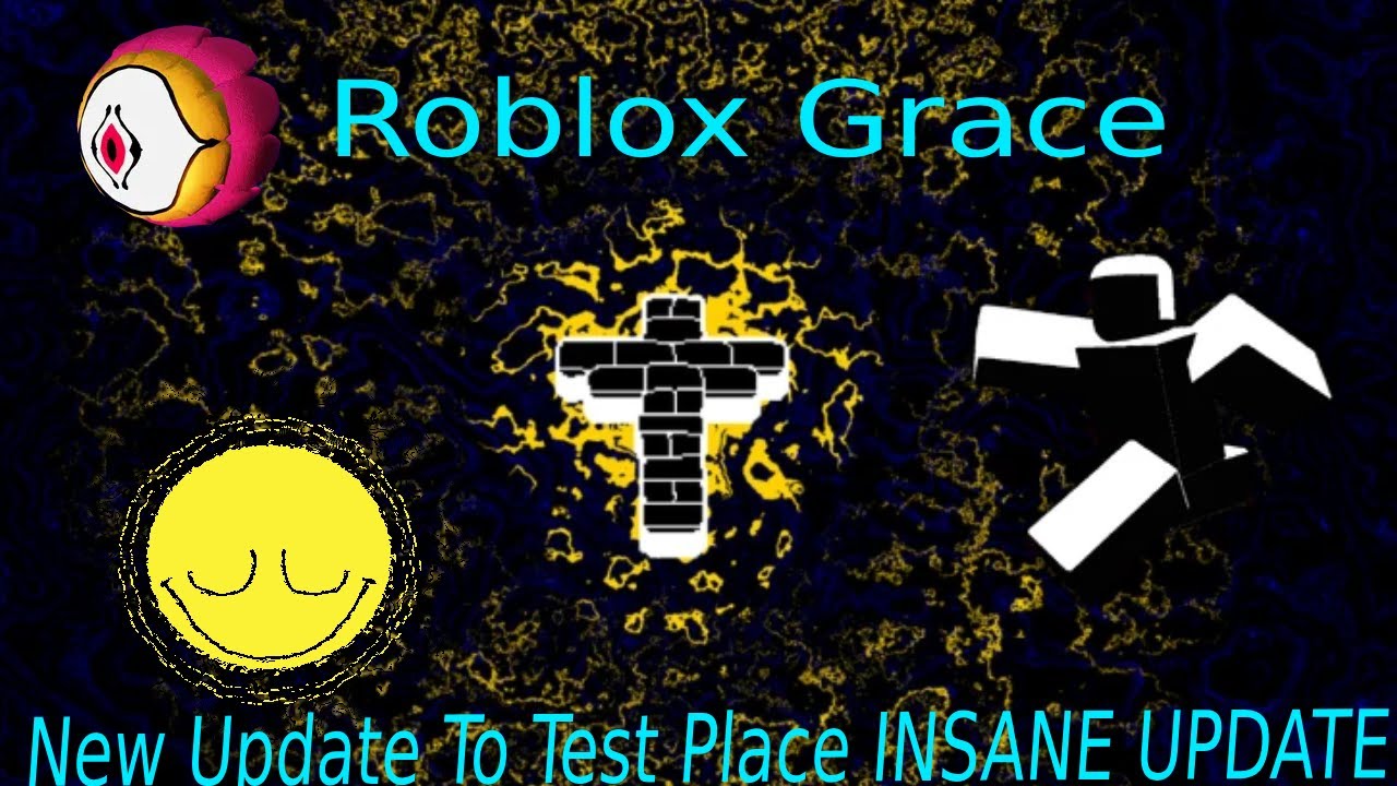 The Grace Testing Place Has Recived A Massive Update | Roblox Grace ...