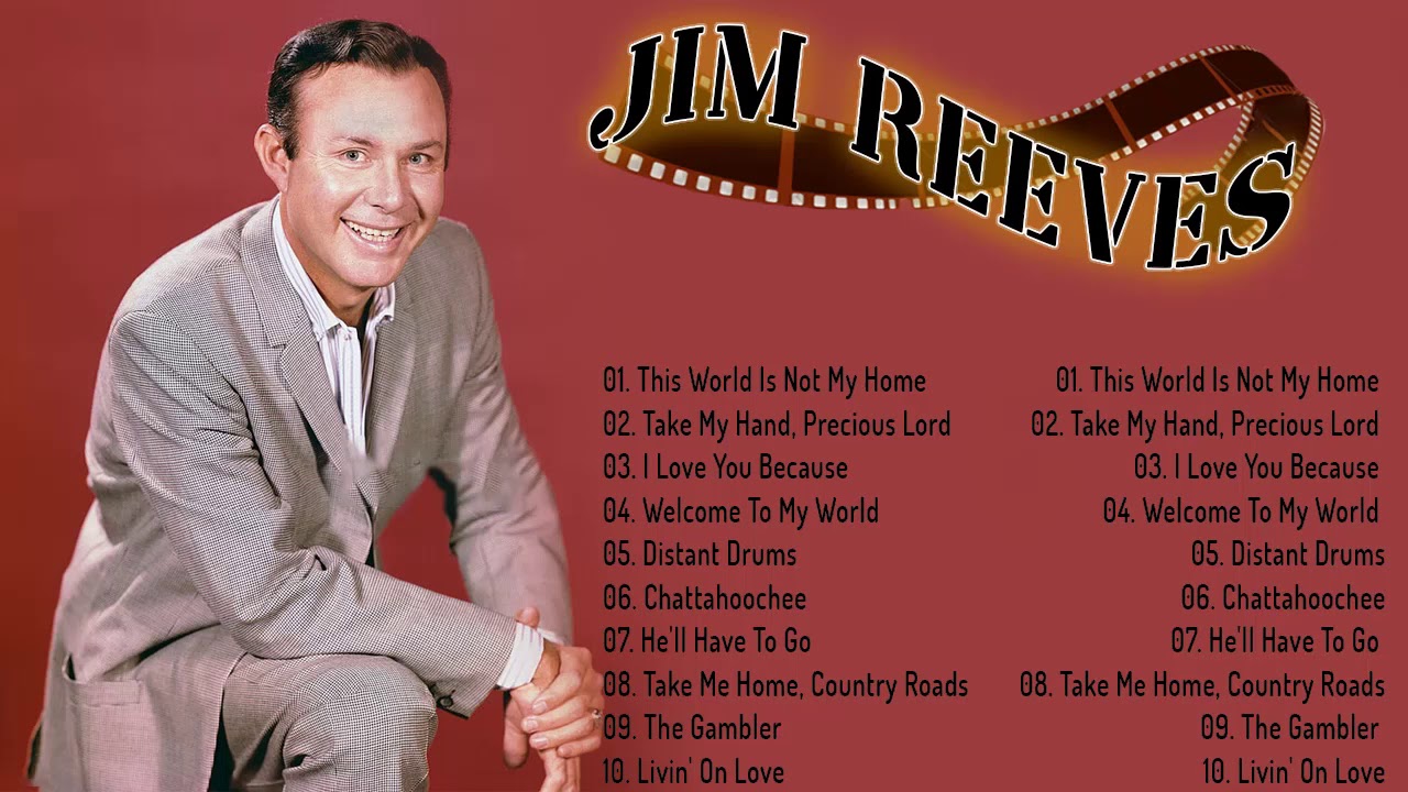 The Best of Jim Reeves - Jim Reeves Greatest Hits 2021 - YouTube