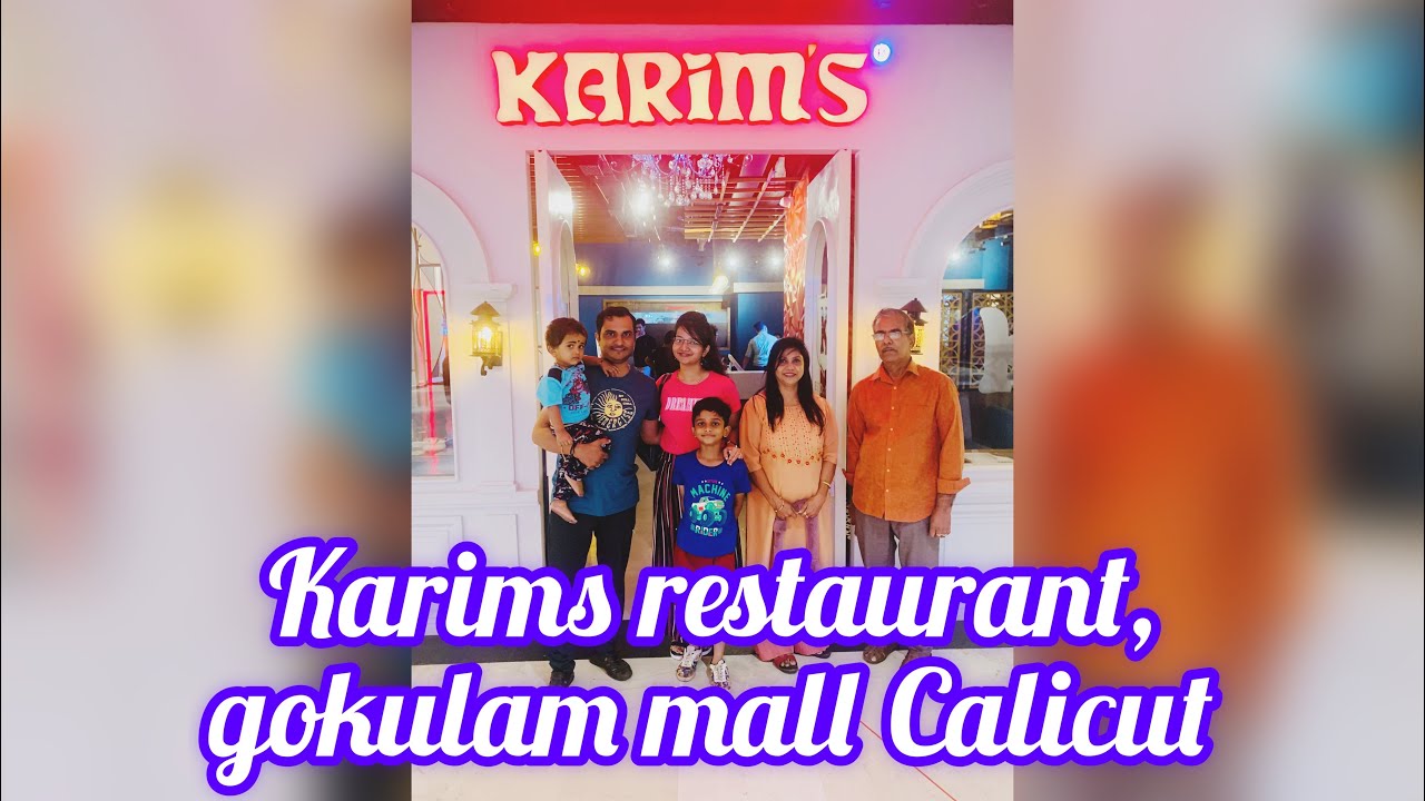 Food vlog |karims restaurant |Gokulam mall |kozhikodu |calicut ...
