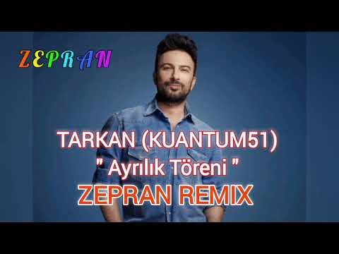 Tarkan - Ayrılık Töreni (Zepran Remix)