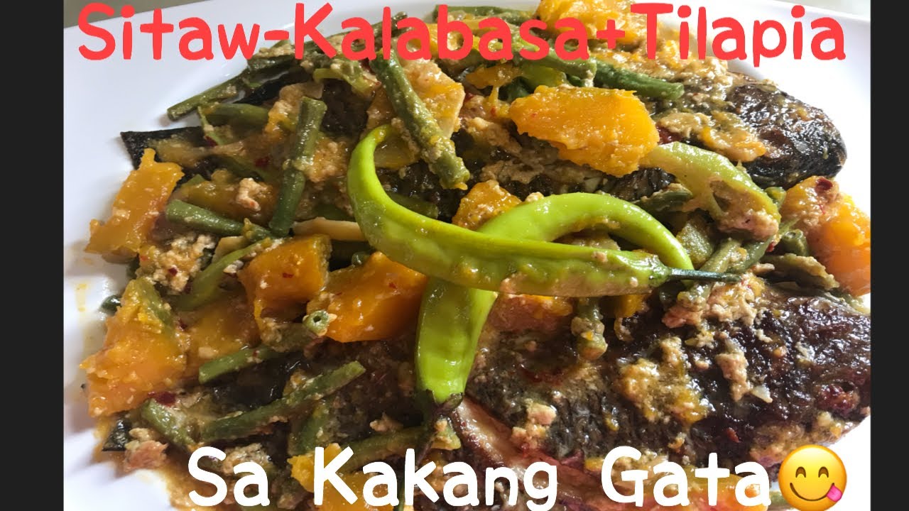 Sitaw/Kalabasa at Tilapia sa Kakang Gata!| Mas pinasarap!| Mas pina ...